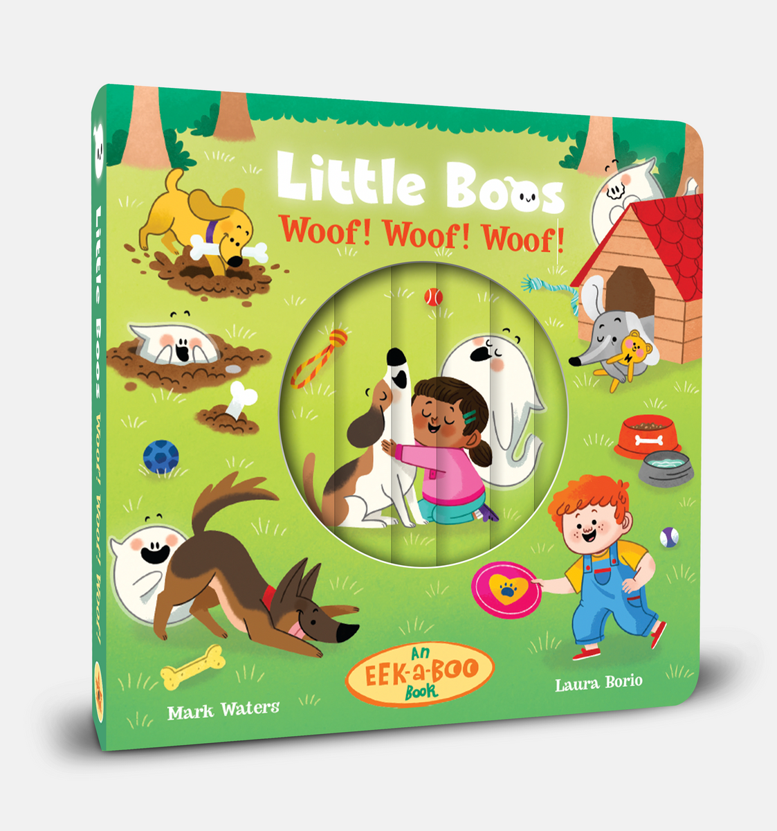 Little Boos Woof! Woof! Woof!: An EEK-a-BOO Book – Hazy Dell Press